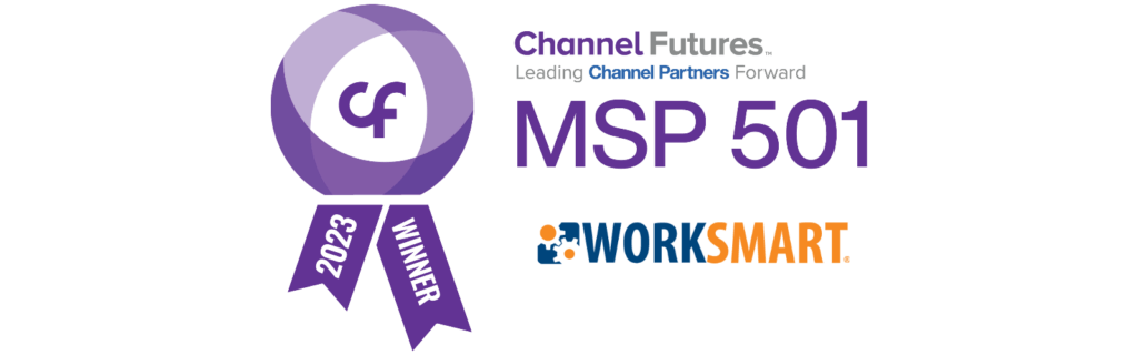 WorkSmart Recognized On 2023 Channel Futures MSP 501 - Worksmart IT ...